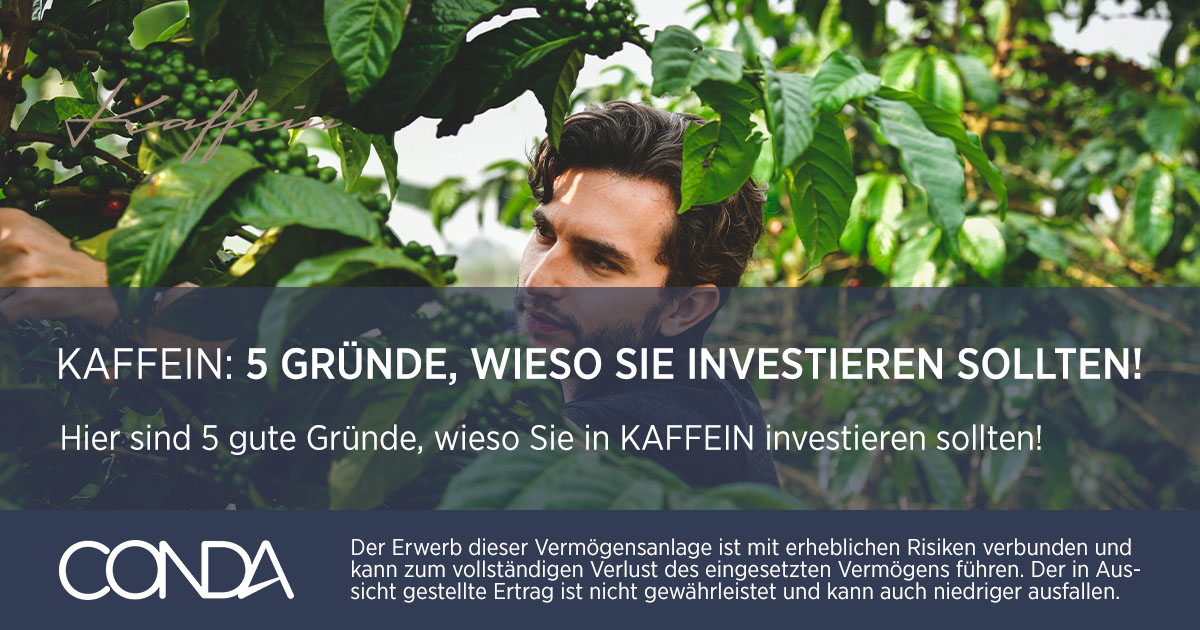 KAFFEIN: 5 Gründe, wieso Sie investieren sollten! | CONDA Blog