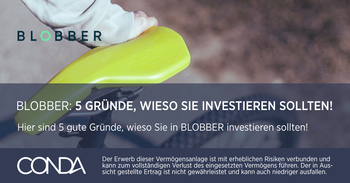 BLOBBER: 5 Gründe, wieso Sie investieren sollten! | CONDA Blog